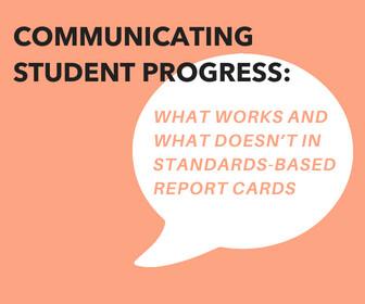 Communicating Student Progress: What Works and What Doesn’t in ...