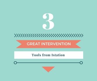 Three Great Intervention Tools from Istation