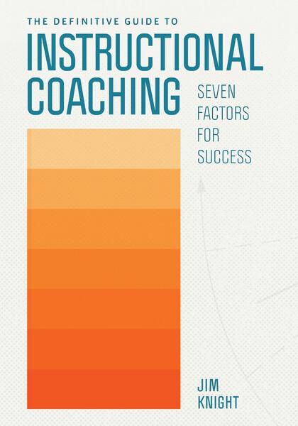 The Definitive Guide To Instructional Coaching Seven Factors For Success